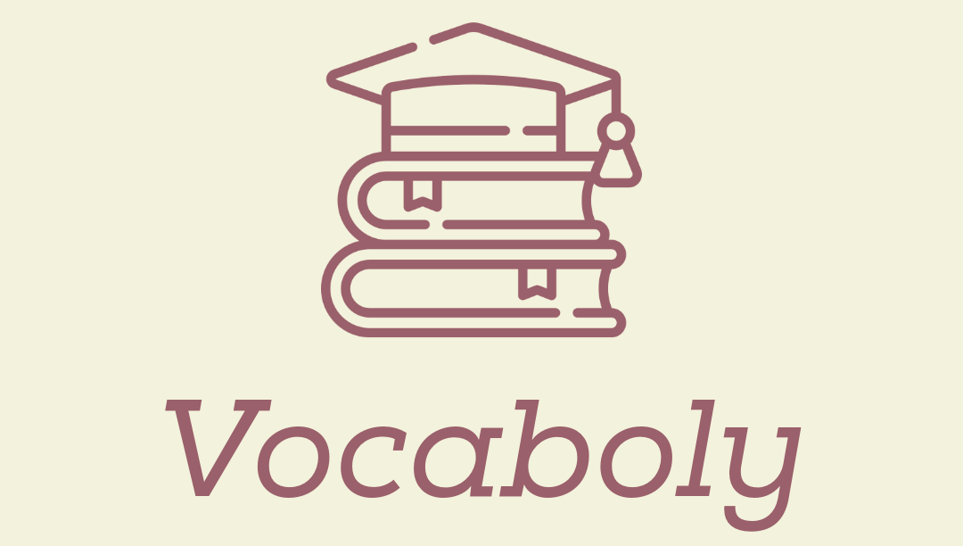 Vocaboly - Helping you to Build a Better Vocabulary